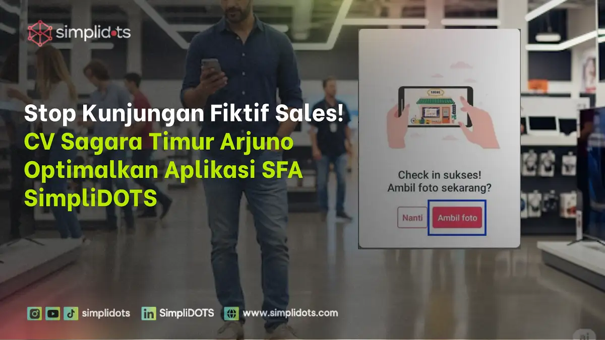 Aplikasi SFA (Sales Force Automation): Tumbuhkan Pendapatan 10% CV Sagara - SimpliDOTS