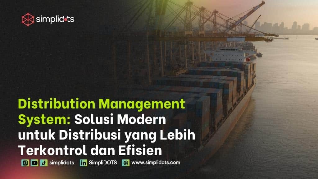 Distribution Management System (DMS) Terbaik untuk FMCG